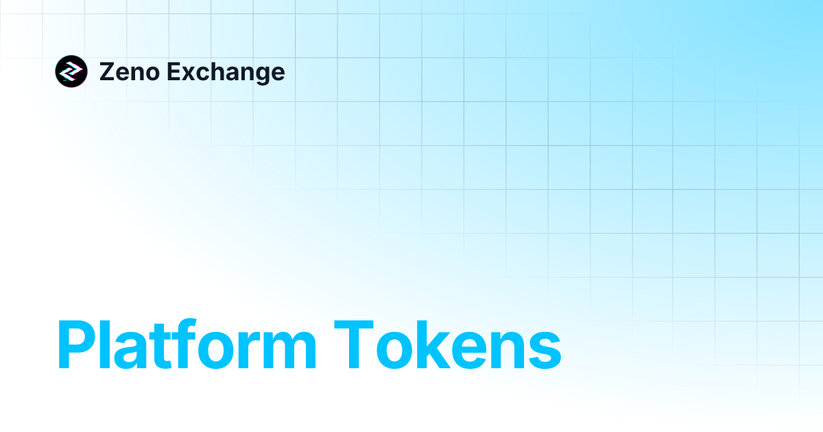 Platform Tokens | Zeno Exchange