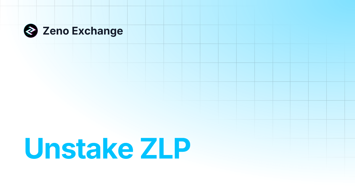 Unstake ZLP | Zeno Exchange